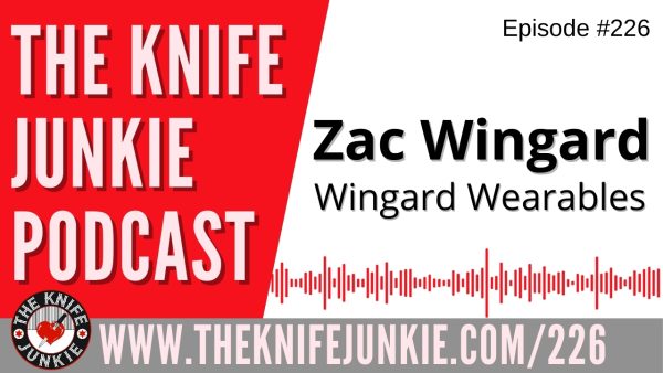 Zac Wingard of Wingard Wearables - The Knife Junkie Podcast Episode 226 ...